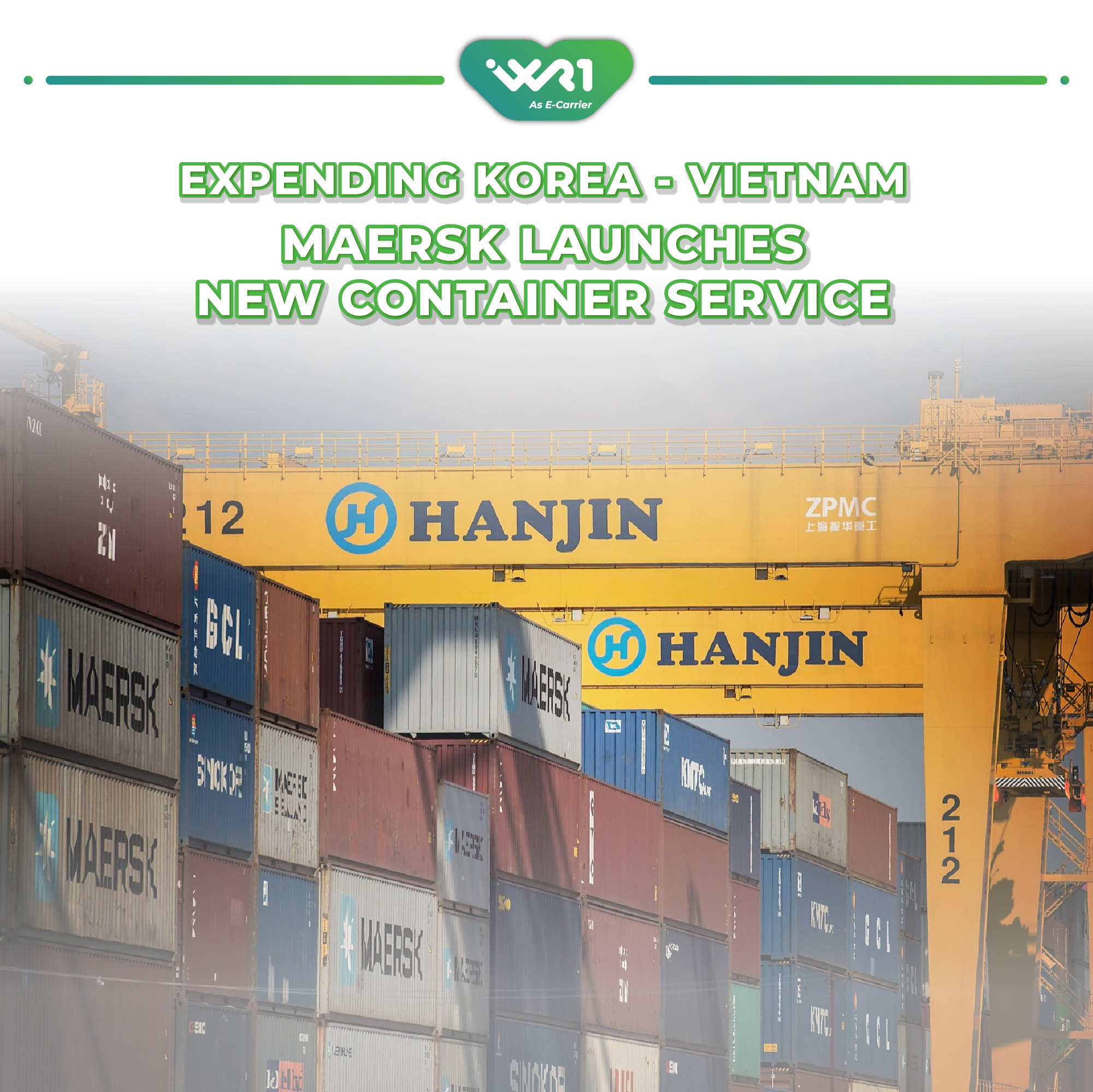 Maersk launches new container service from Korea to Vietnam - WR1 ...